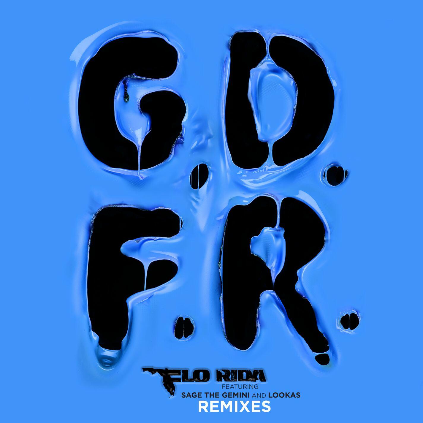 Listen Free to Flo Rida - GDFR (feat. Sage The Gemini and Lookas ...