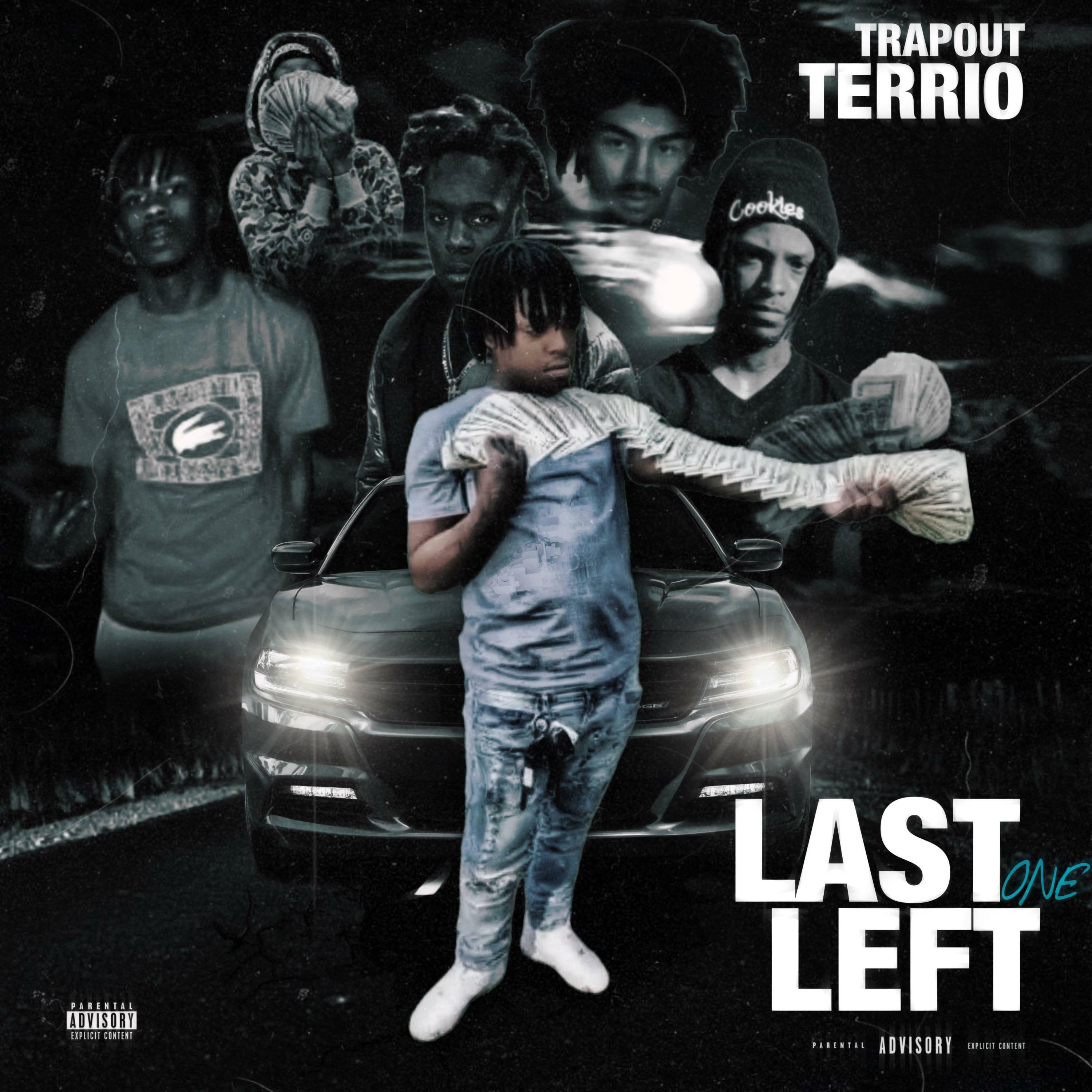 TrapOutLiTerrio - Last One Left | iHeart