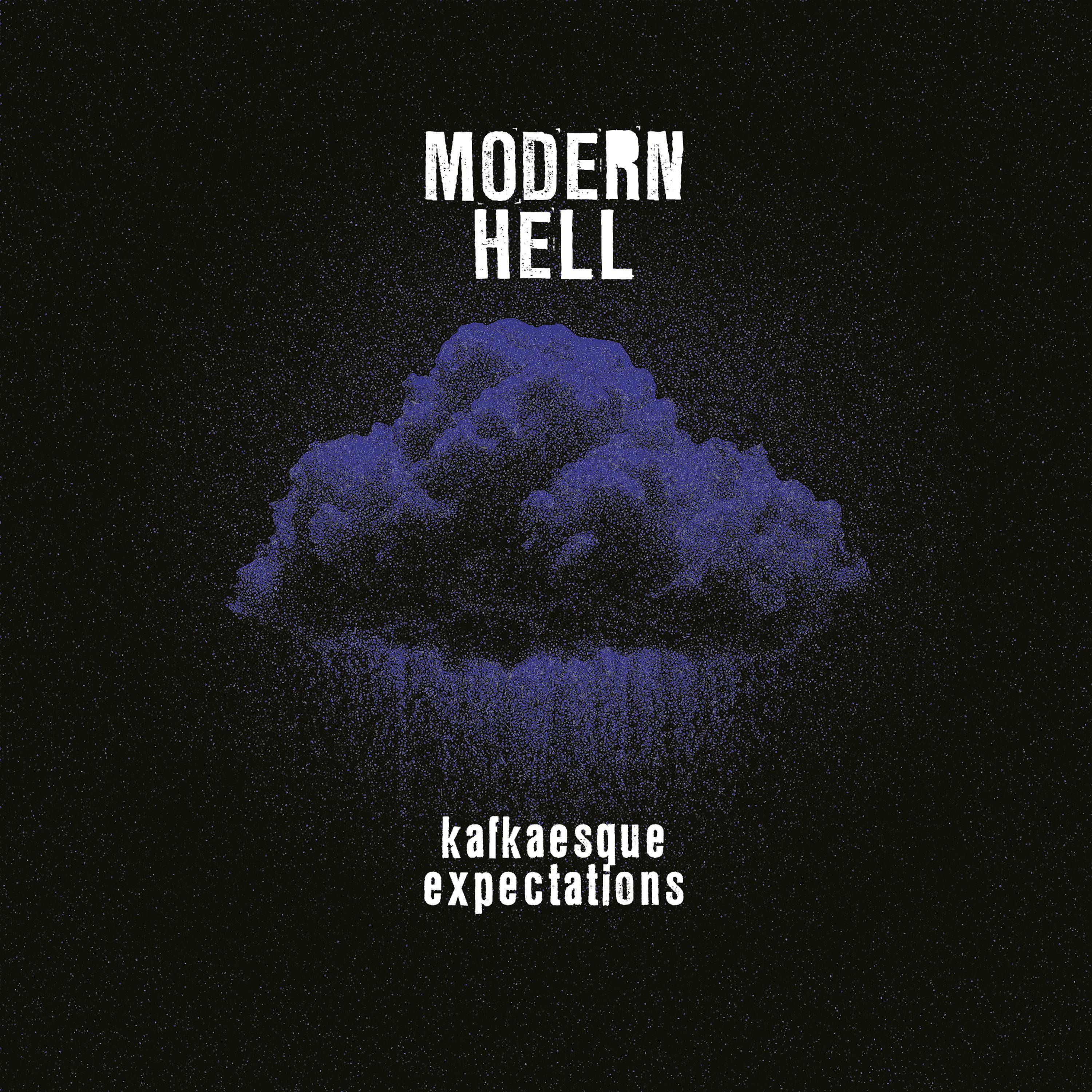 Modern Hell - Kafkaesque Expectations | iHeart