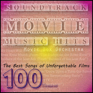 Movie Box Orchestra - Soundtrack Movie Music Hits: The Best Songs of ...