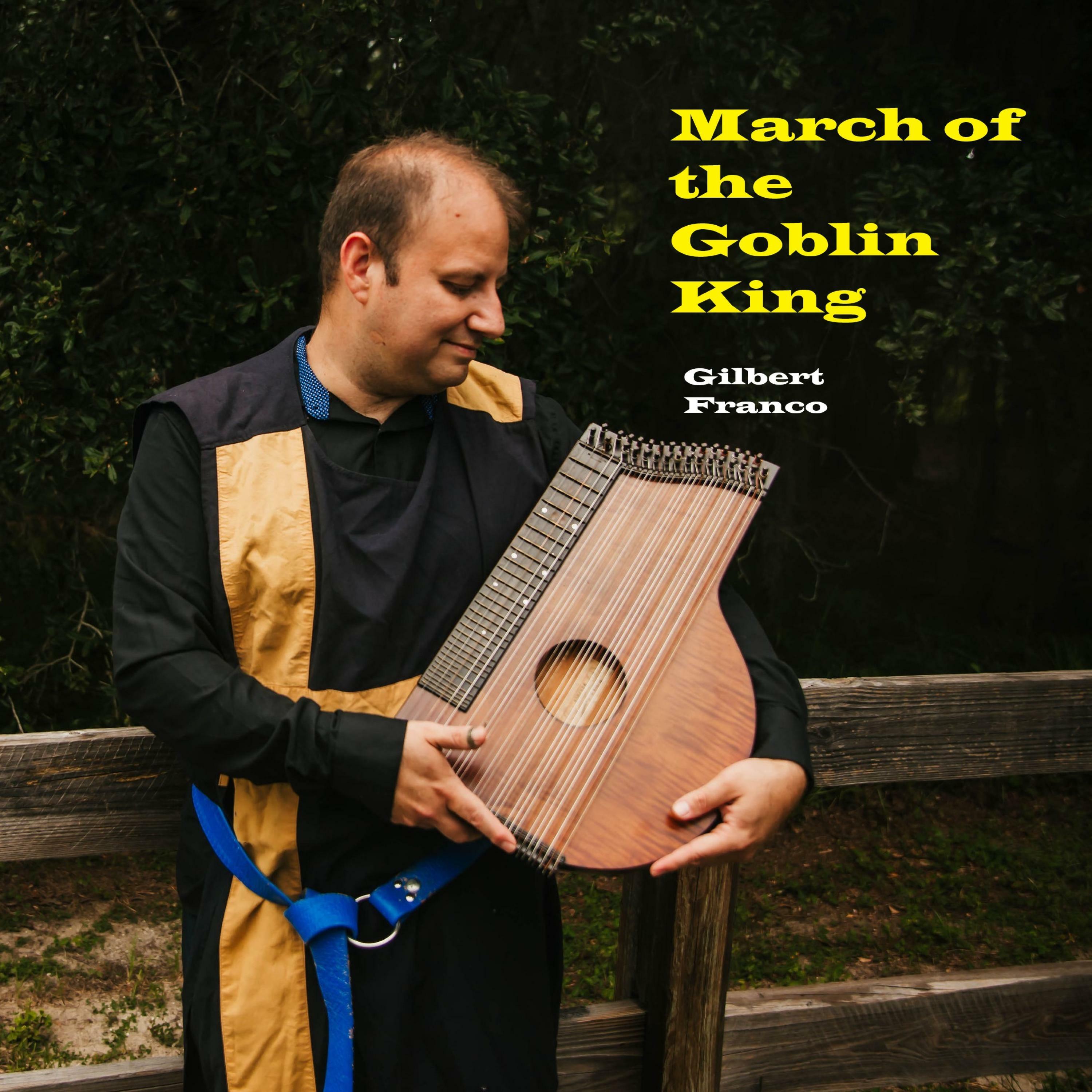 Gilbert Franco - March of the Goblin King | iHeart