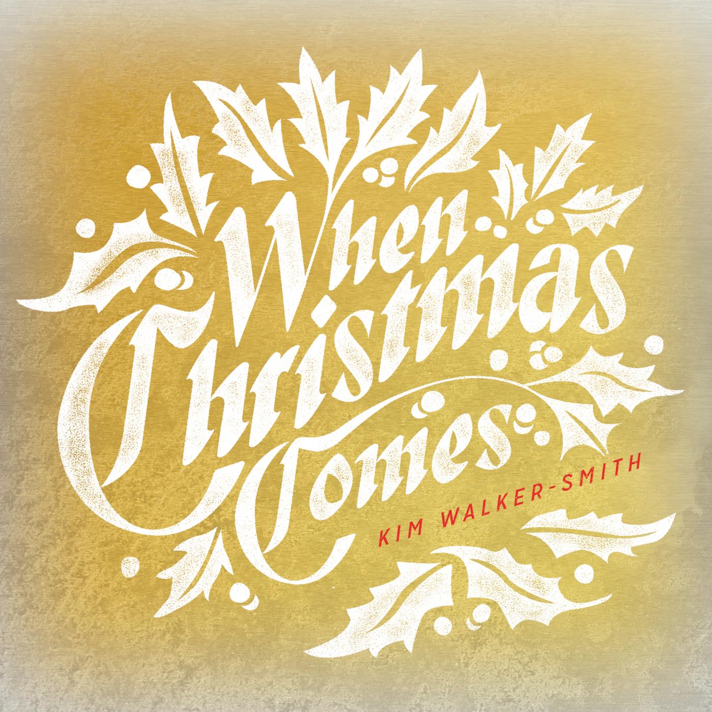 Kim Walker-Smith - When Christmas Comes | iHeart