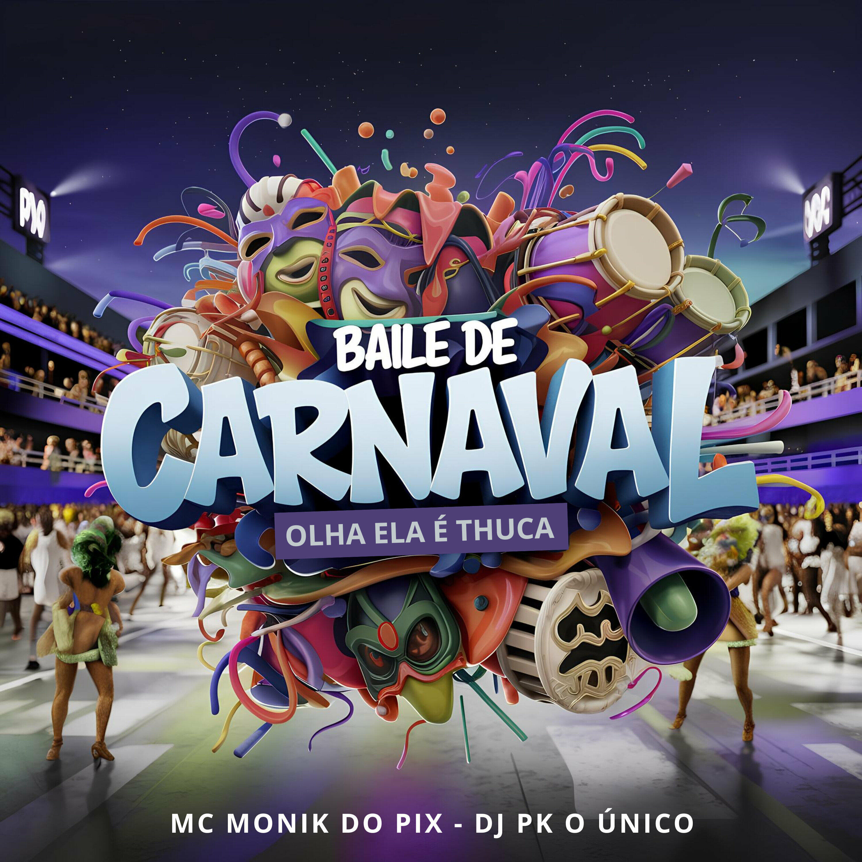DJ PK O Único - Baile de Carnaval Olha Ela É Thuca | iHeart
