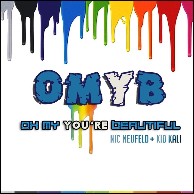 Nic Neufeld & Kid Kali - Oh My You're Beautiful (OMYB) | iHeart