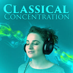 Concentration Music Ensemble - Classical Concentration | iHeart