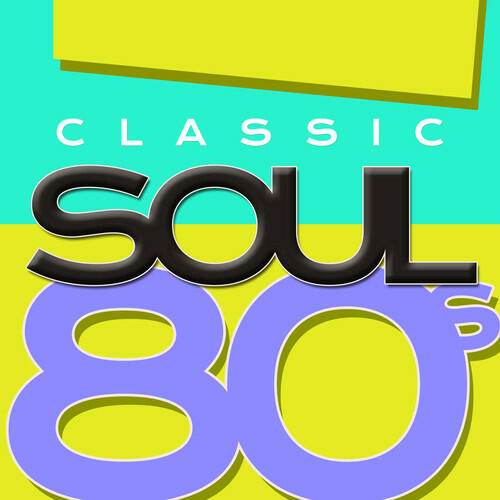 Various Artists - Classic Soul 80's | iHeart