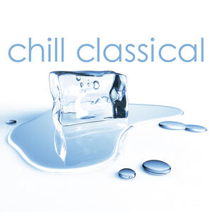 Various Artists - Chill Classical | iHeart