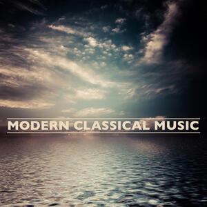 Various Artists - Modern Classical Music | iHeart