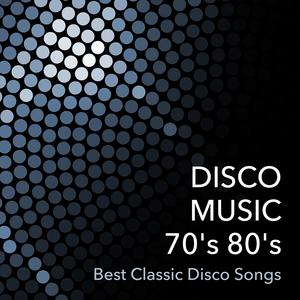 Various Artists - Disco Music 70's 80's: Best Classic Disco Songs & Top ...