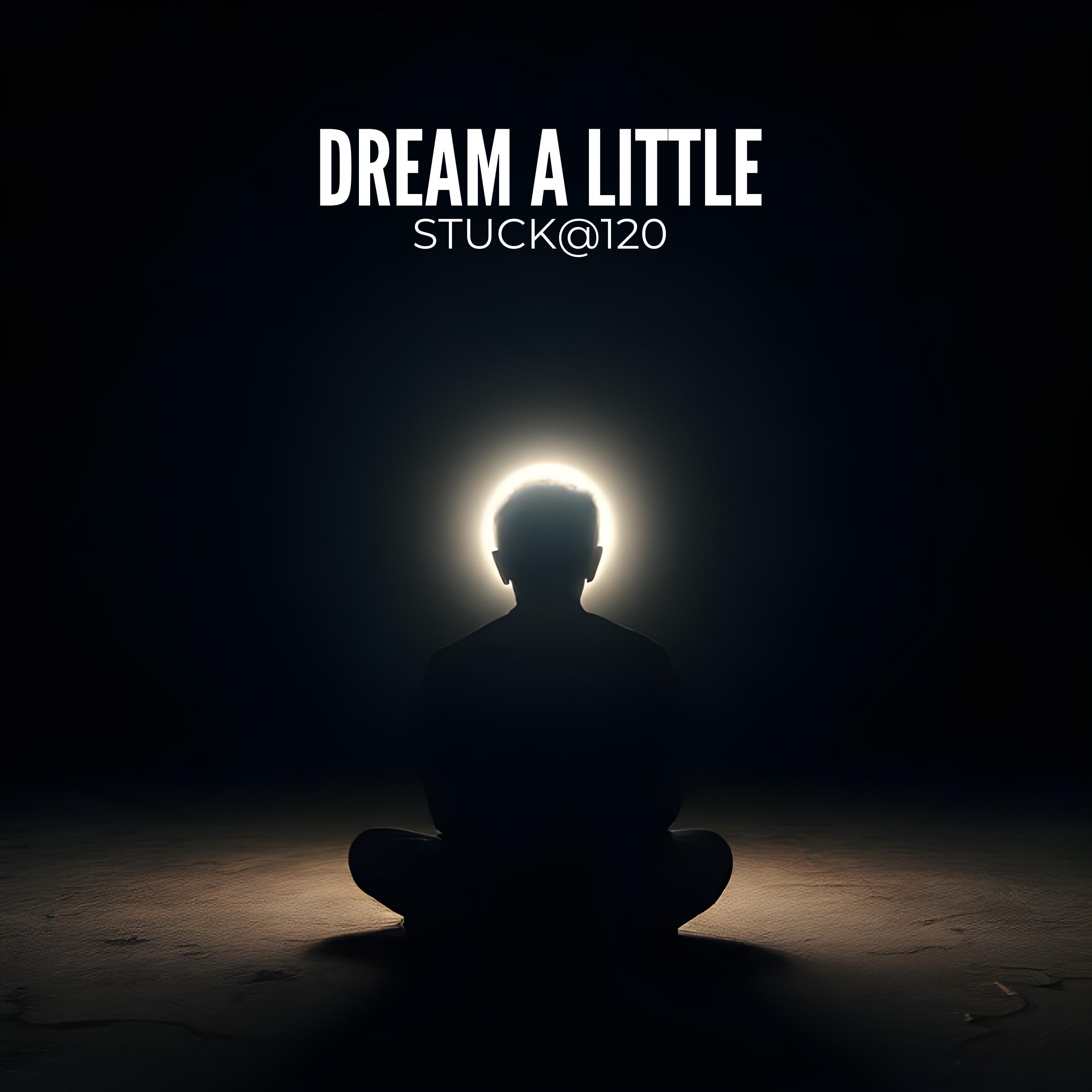 Stuck@120 - Dream A Little | iHeart