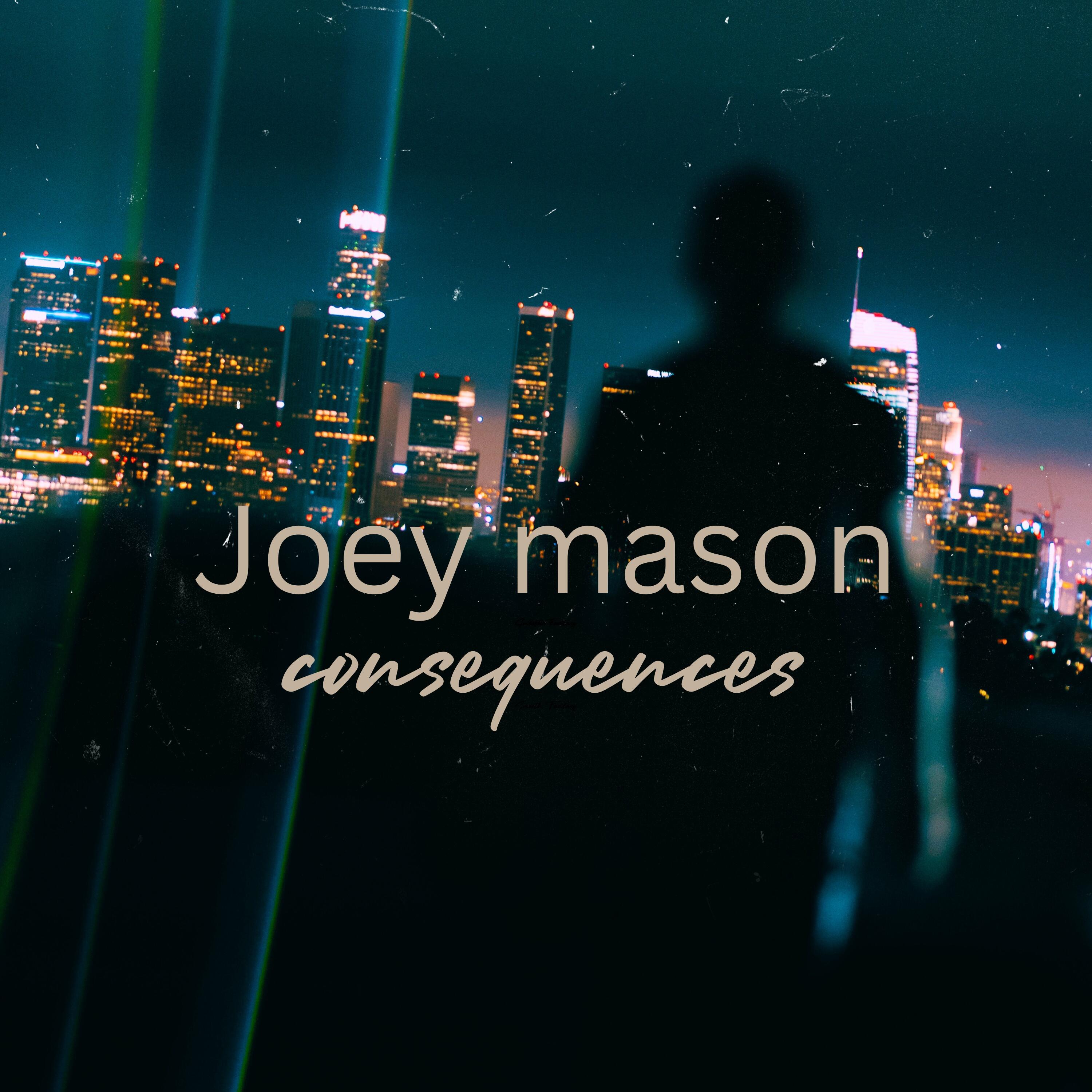 Joey Mason - consequences | iHeart