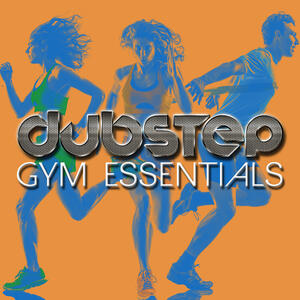 Various Artists - Dubstep Gym Essentials | iHeart