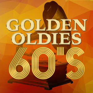 Various Artists - Golden Oldies - 60's | iHeart