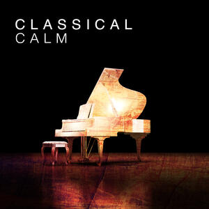 Various Artists - Classical Calm | iHeart