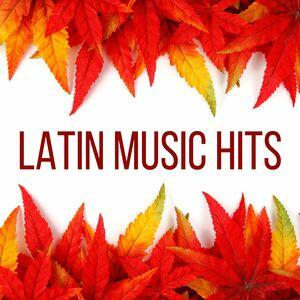 Various Artists - Latin Music Hits: Best Latin Pop Rock Songs in ...