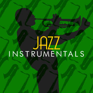 Jazz Instrumentals - Jazz: Instrumentals | iHeart