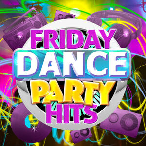 Friday Night Dance Party - Friday Dance Party Hits | iHeart