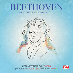 Ludwig van Beethoven - Beethoven: Piano Trio in B-Flat Major, Op. 11 (Digitally Remastered) | iHeart