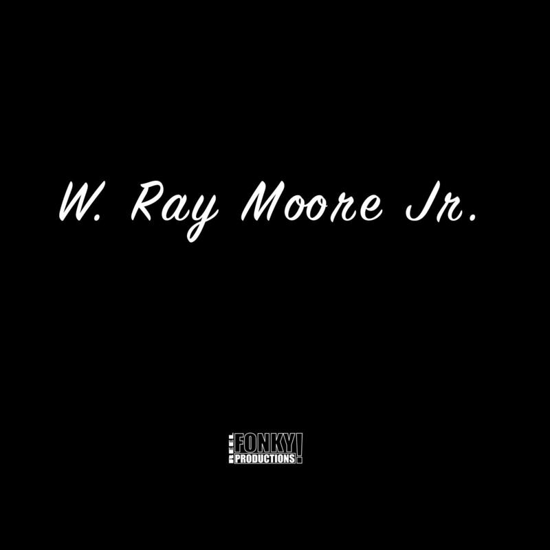 W. Ray Moore Jr. - W. Ray Moore Jr. - EP | iHeart