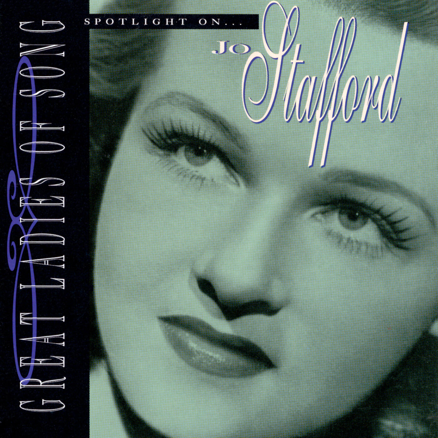 Jo Stafford - Great Ladies Of Song / Spotlight On Jo Stafford | iHeart