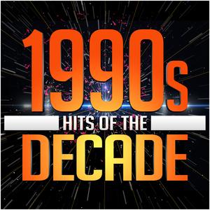 Various Artists - 1990s Hits of the Decade | iHeart