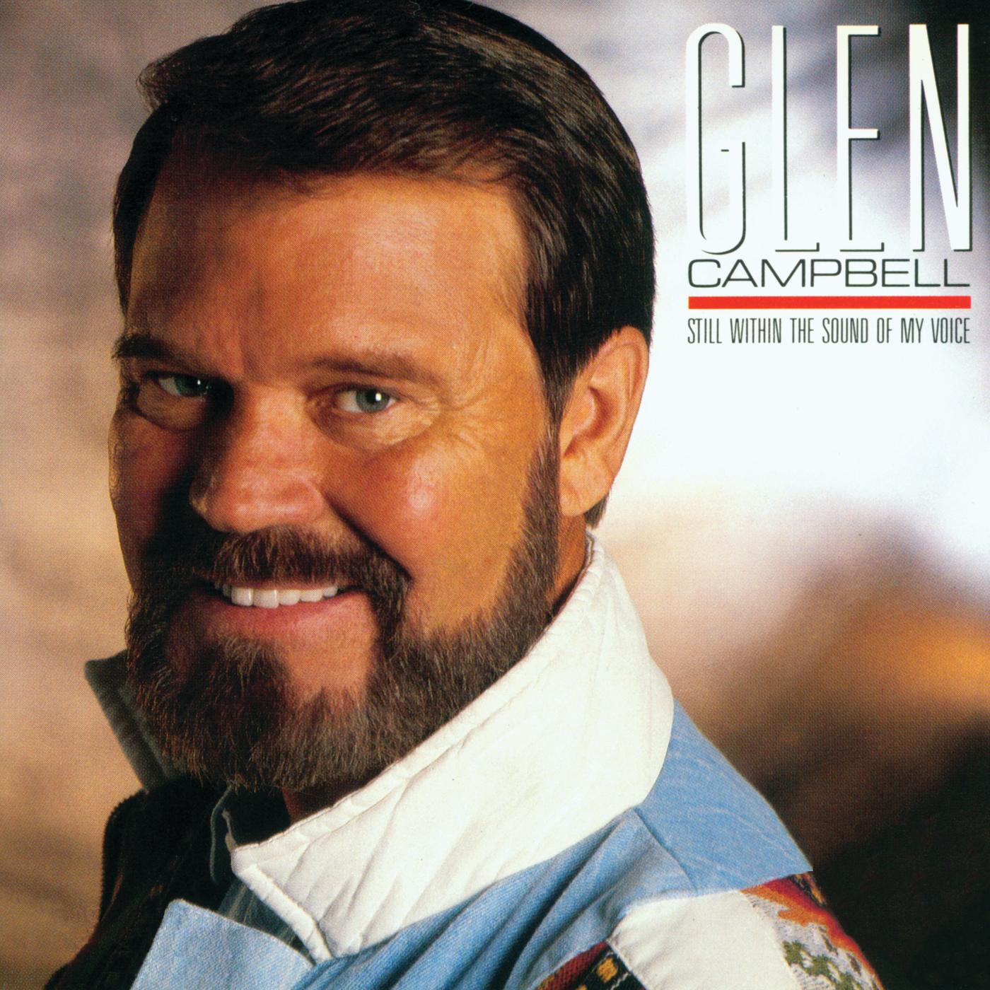 Glen Campbell - Still Within The Sound Of My Voice | iHeart