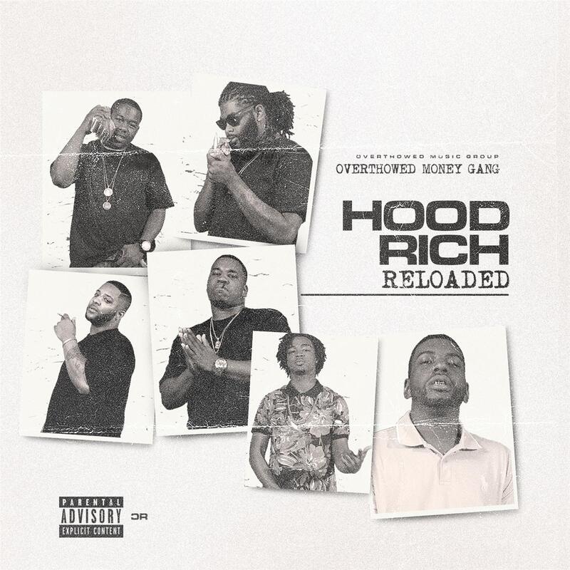 Overthowed Money Gang - Hood Rich: Reloaded | iHeart