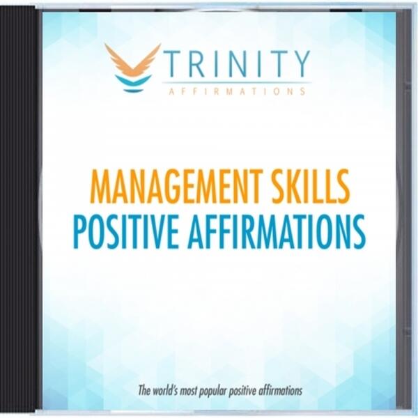 Trinity Affirmations - Management Skills Affirmations | iHeart