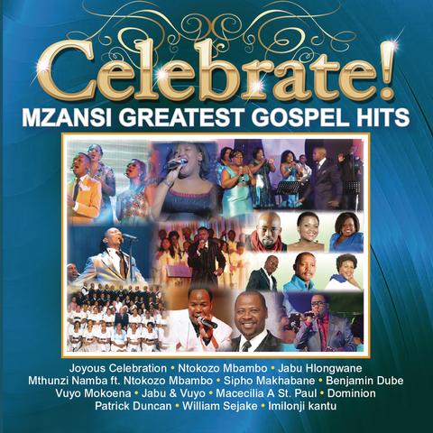 Patrick Duncan - Celebrate! Mzansi Greatest Gospel Hits | iHeart