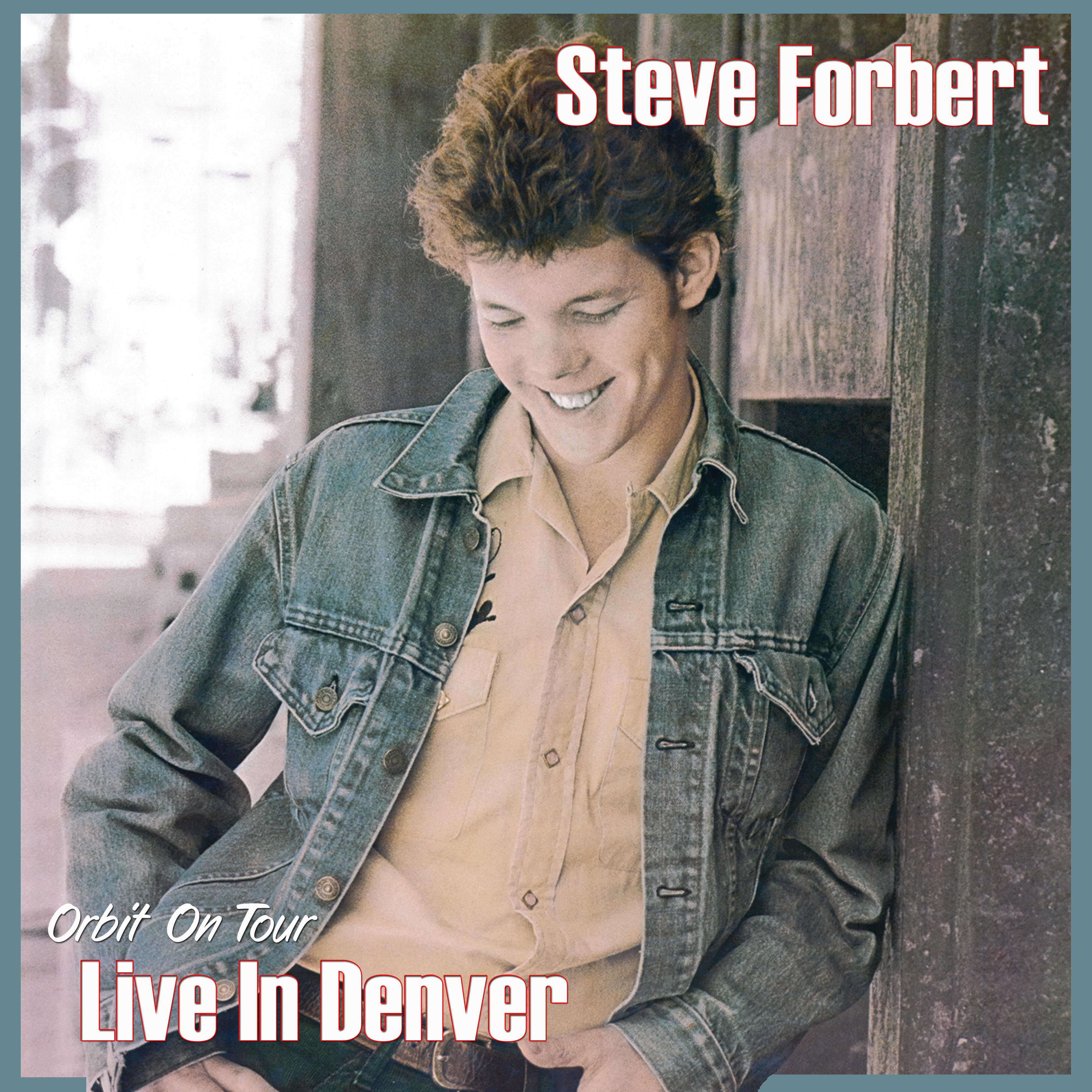 Steve Forbert - Orbit On Tour: Live in Denver, CO | iHeart