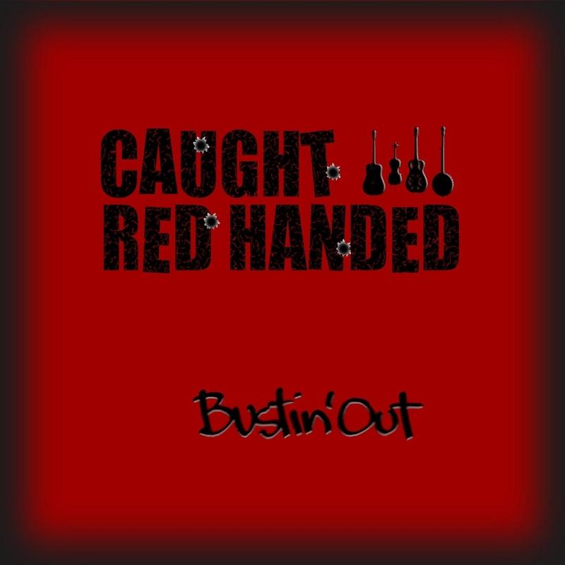 Caught Red Handed - Bustin' Out | iHeart