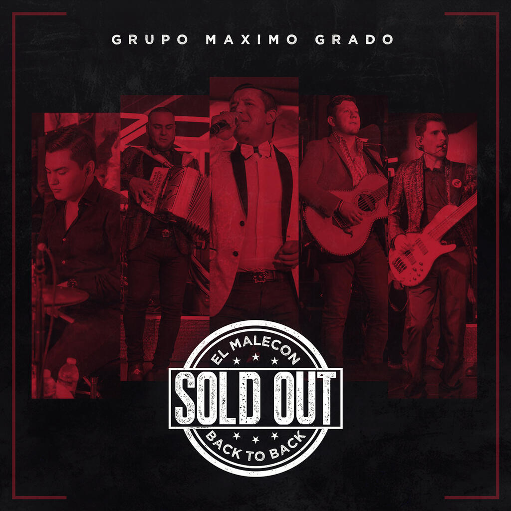 Grupo Maximo Grado - El Malecon En Vivo: SOLD OUT Back To Back | iHeart
