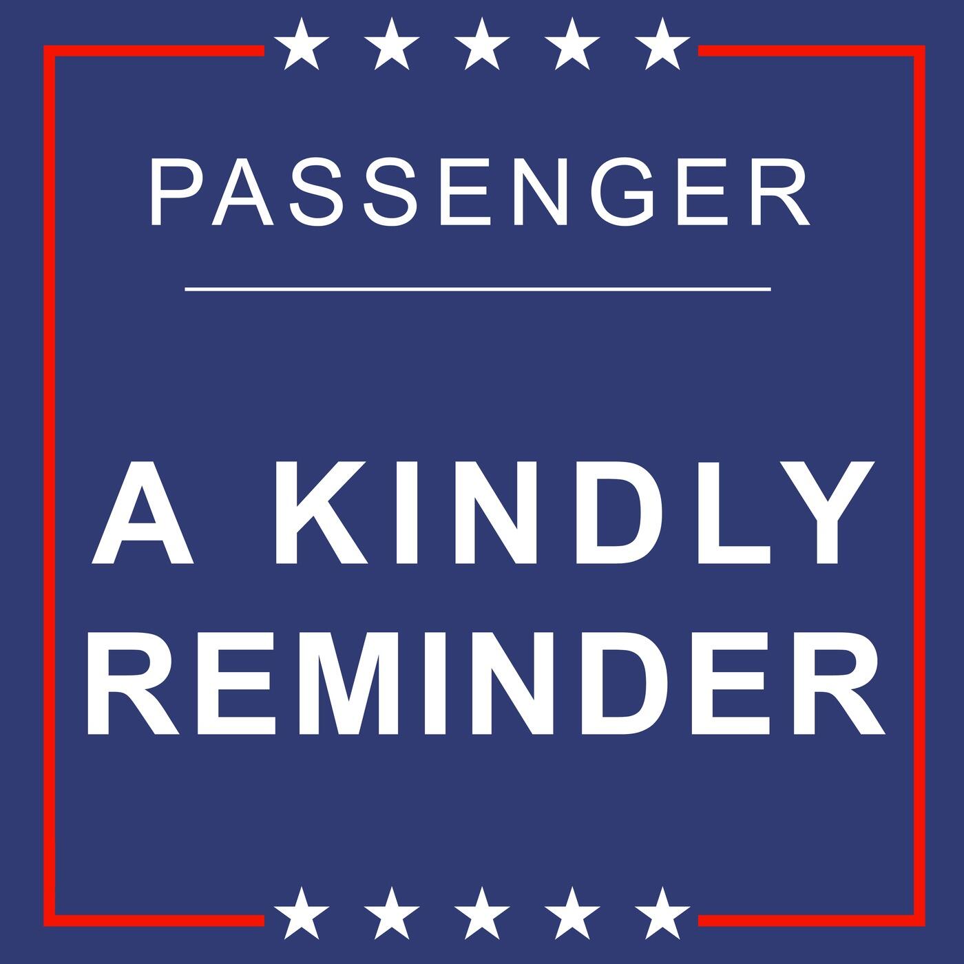 Passenger - A Kindly Reminder | iHeart