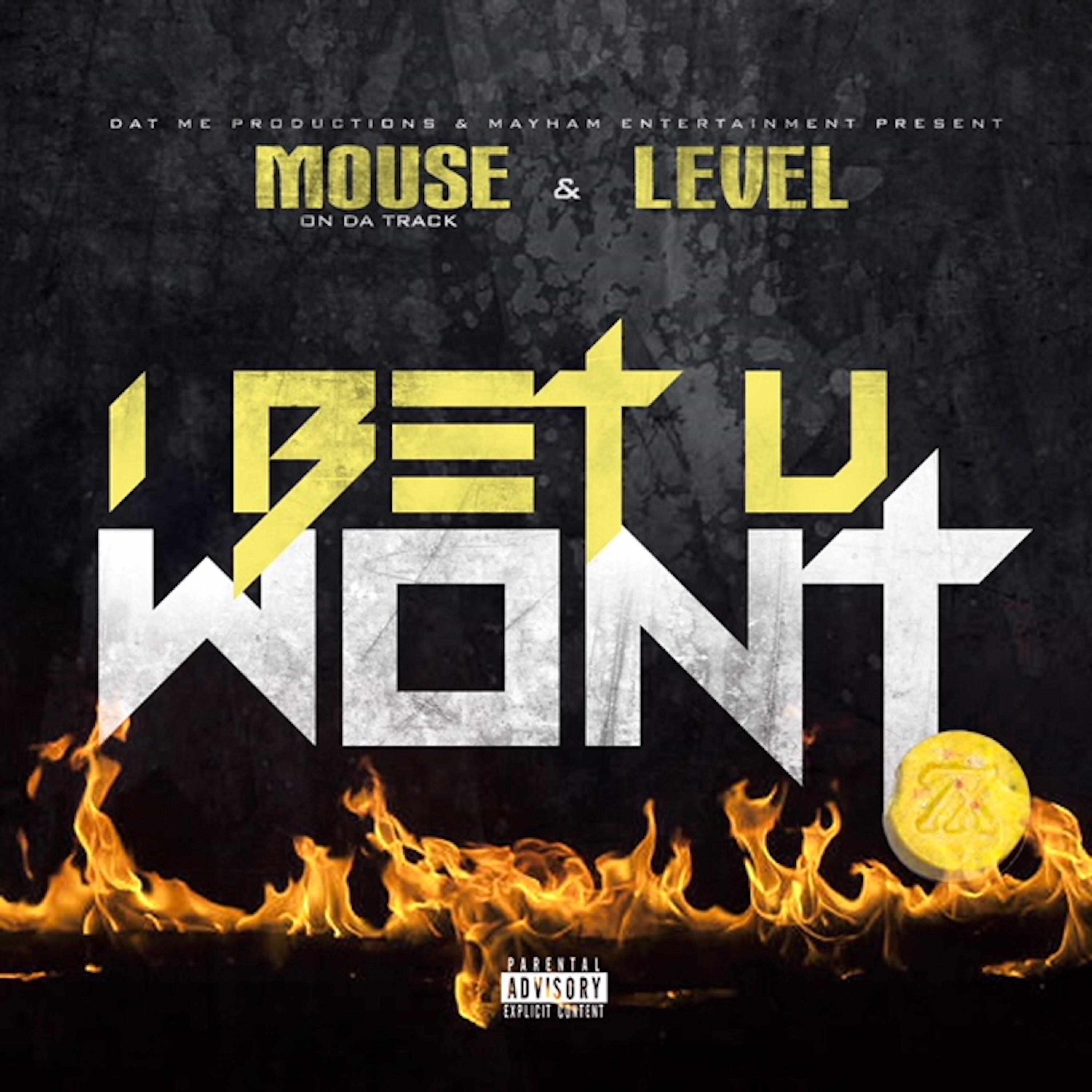 Mouse & Level - I Bet U Won't | iHeart