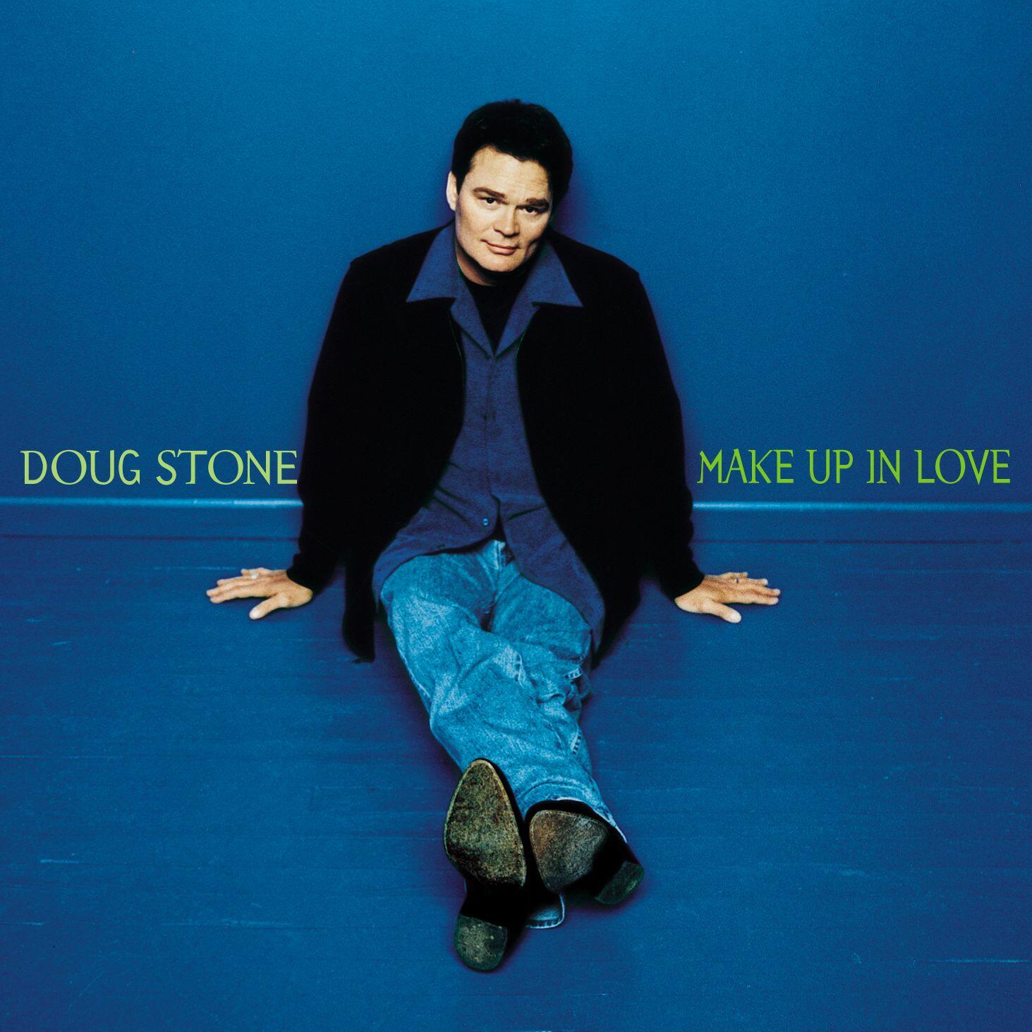 Doug Stone - Make Up In Love | iHeart