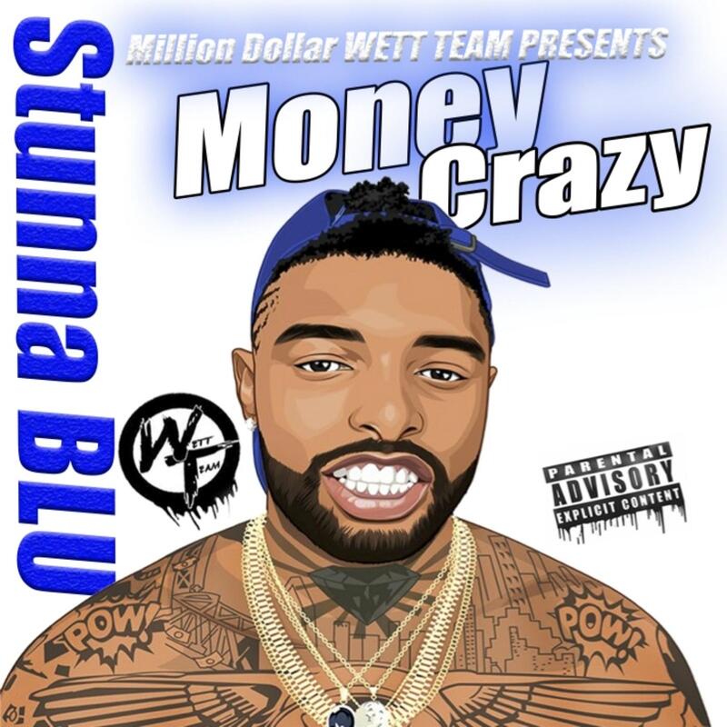 Stunna Blu - Money Crazy | iHeart