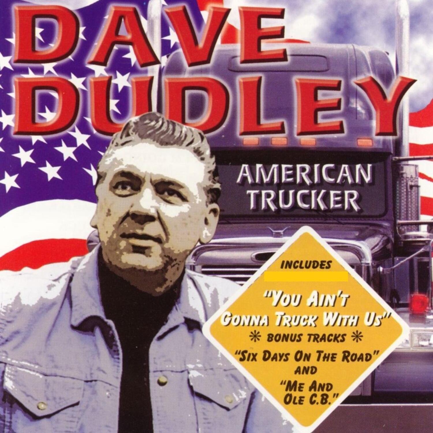 Dave Dudley - American Trucker | iHeart