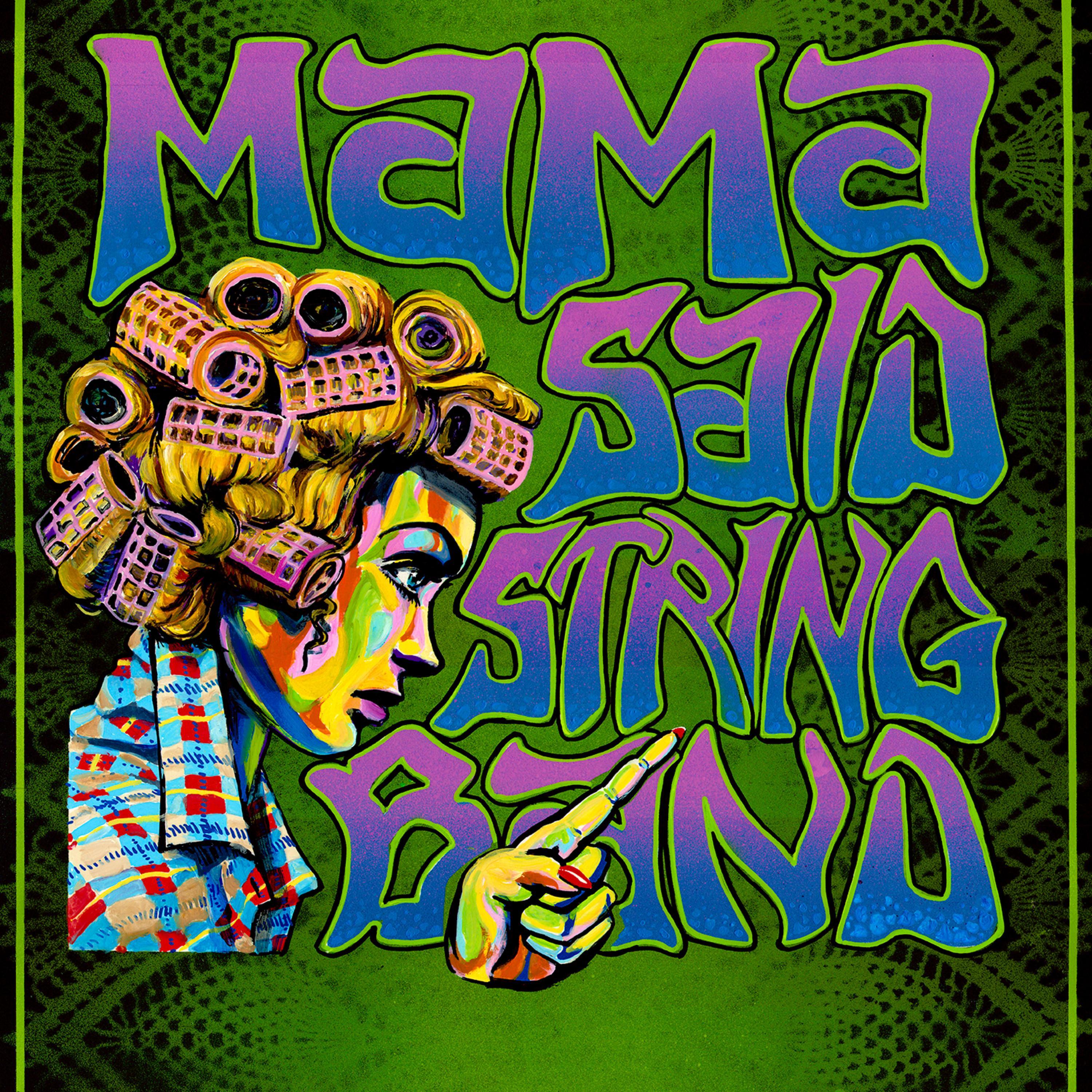 Mama Said String Band - Mama Said String Band | iHeart