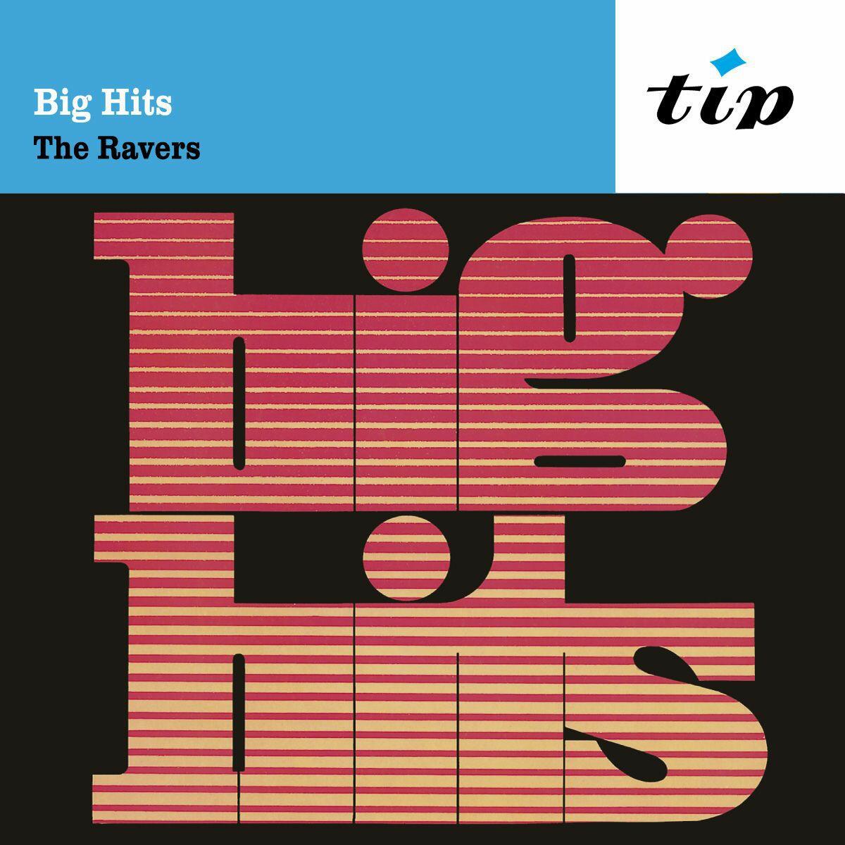 The Ravers - Big Hits | iHeart