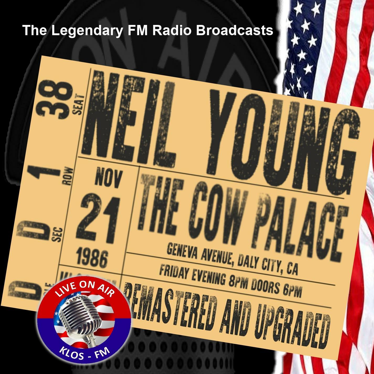 Neil Young - Legendary FM Broadcasts - The Cow Palace, Daly City CA ...