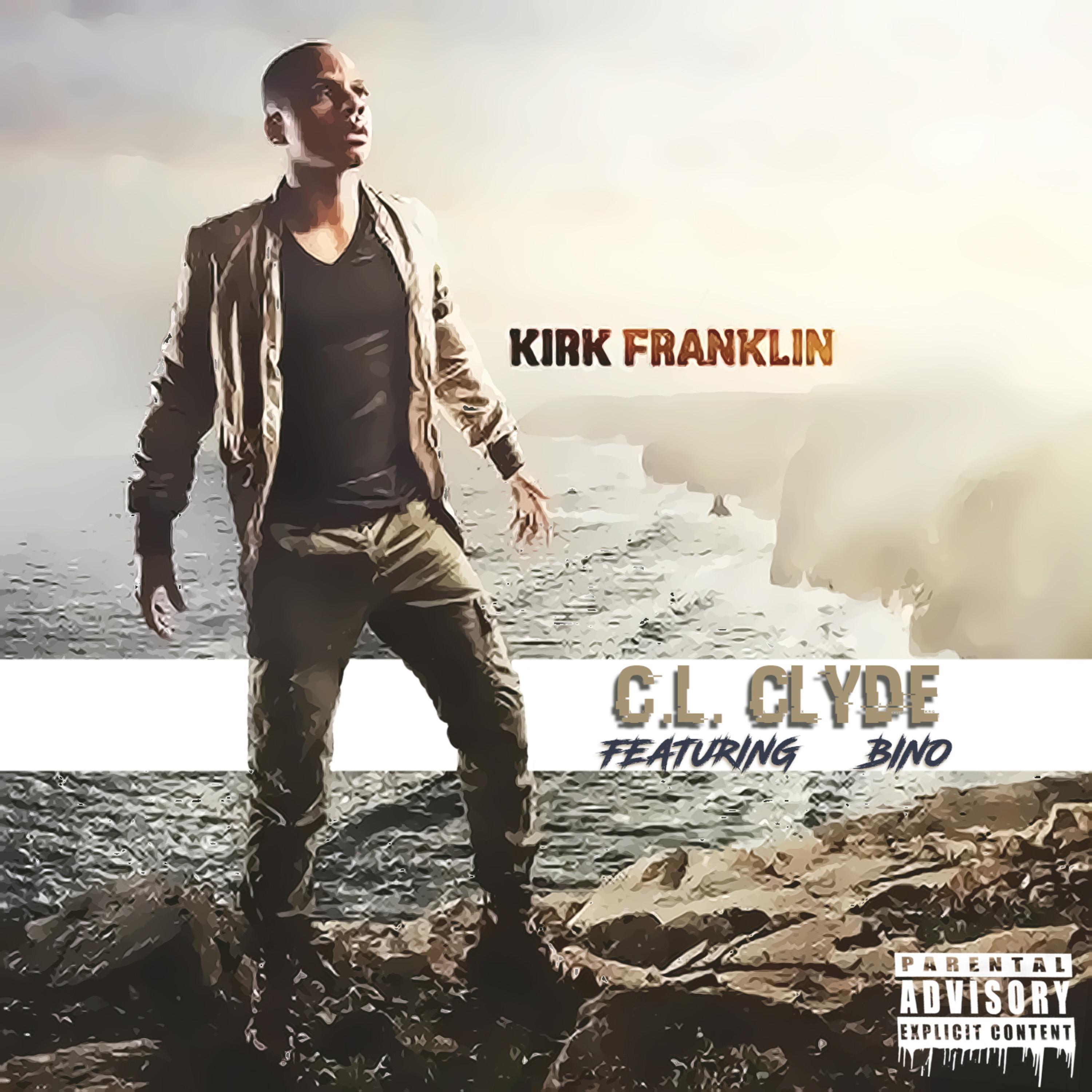 C.L. Clyde - Kirk Franklin (feat. Bino) | iHeart