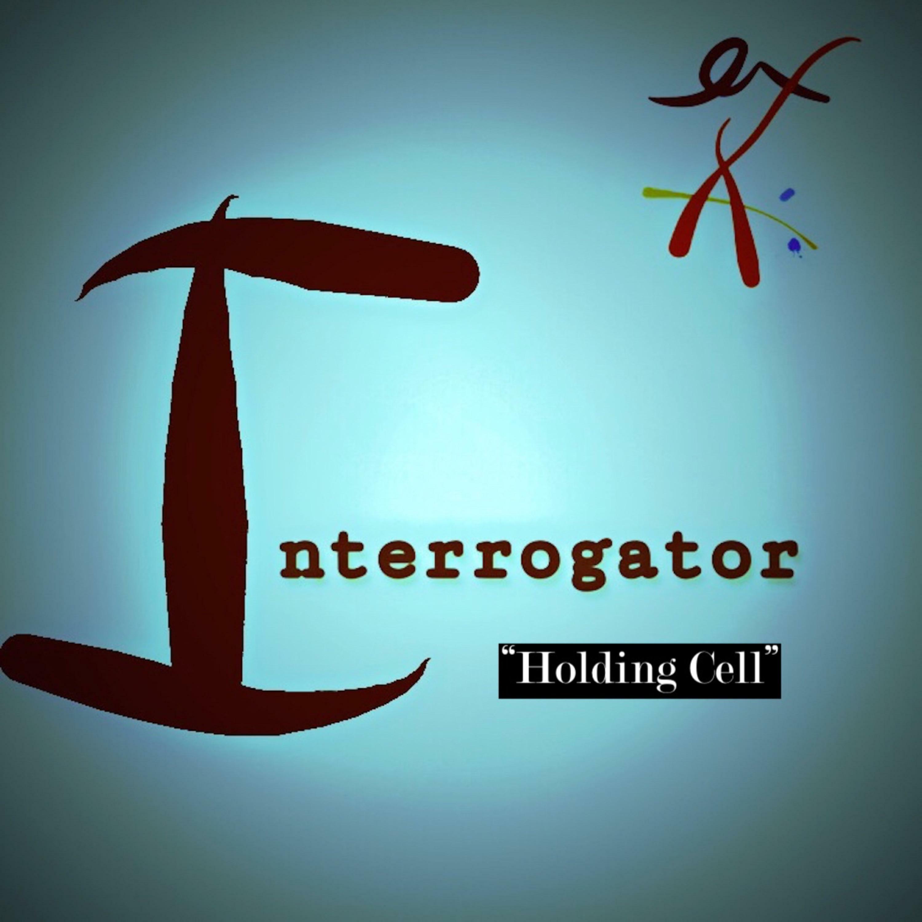 Exhibita - Interrogator (Holding Cell) | iHeart