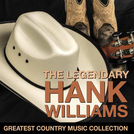 Hank Williams - The Legendary Hank Williams - Greatest Country Music ...