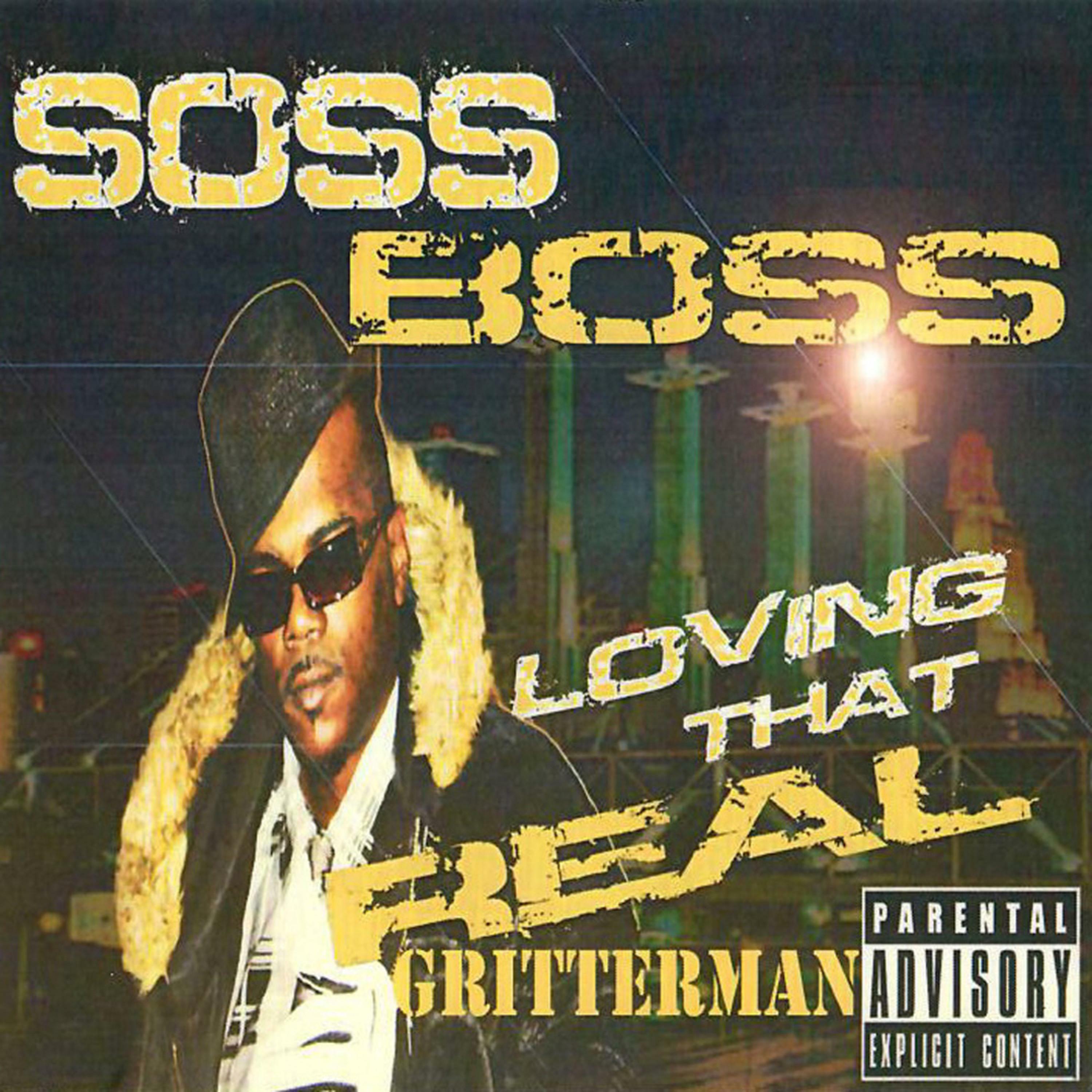 Soss Boss - Gritterman | iHeart