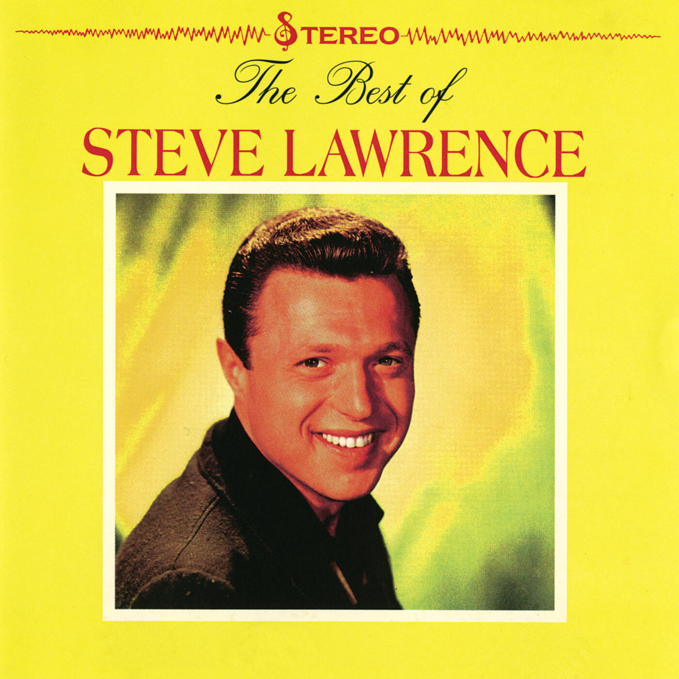Steve Lawrence - The Best Of | iHeart