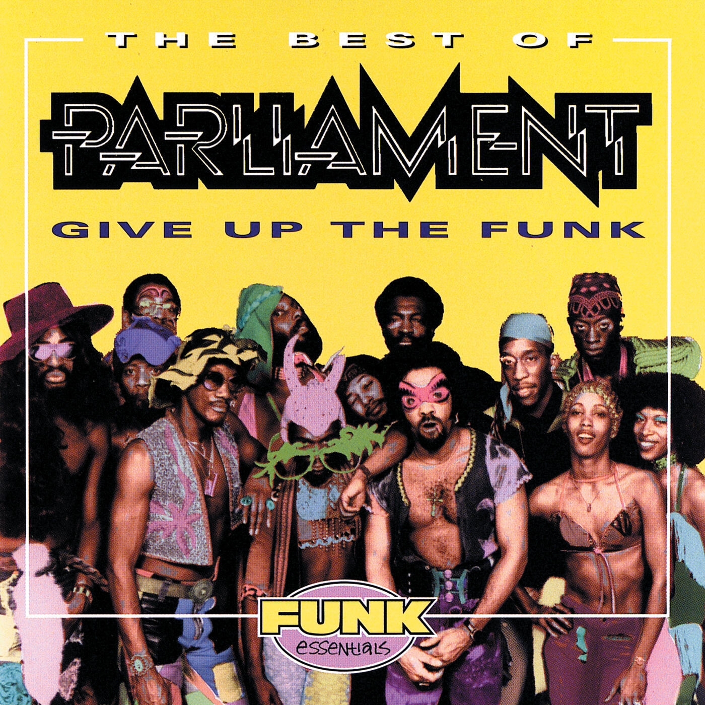Parliament The Best Of Parliament Give Up The Funk IHeart