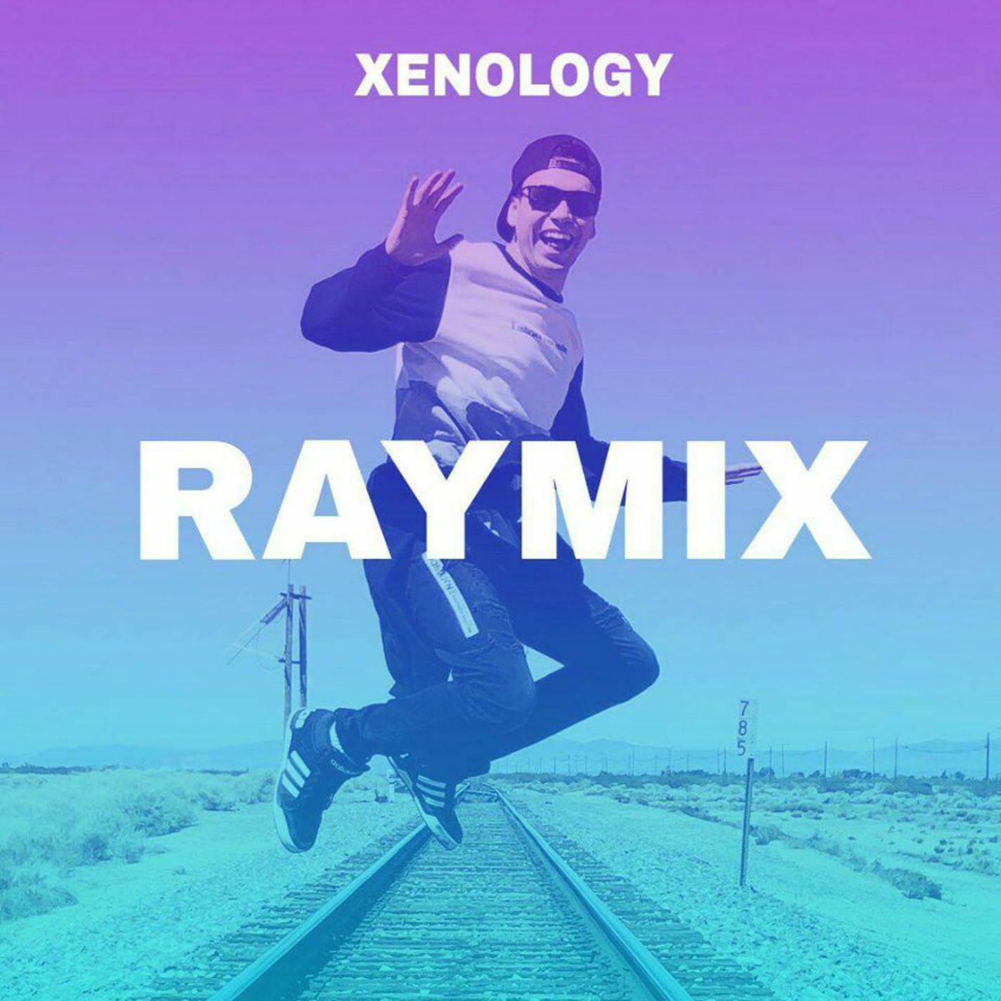 Xenology - Raymix | iHeart