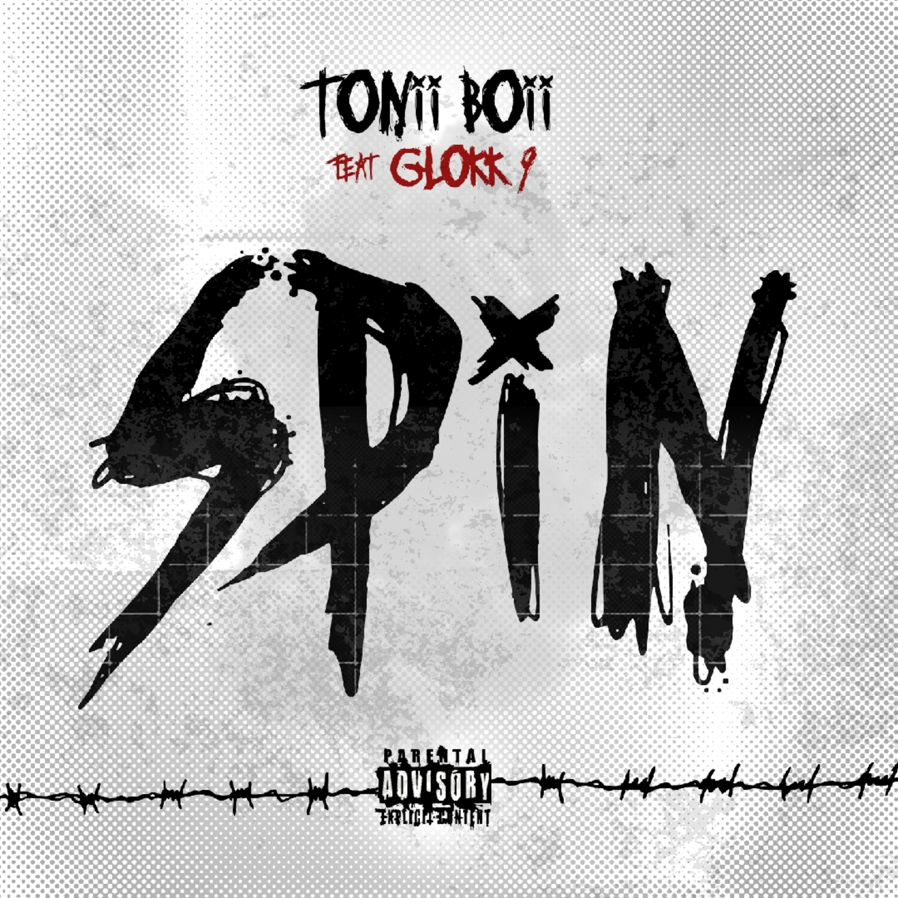 Tonii Boii - Spin (feat. GlokkNine) | iHeart
