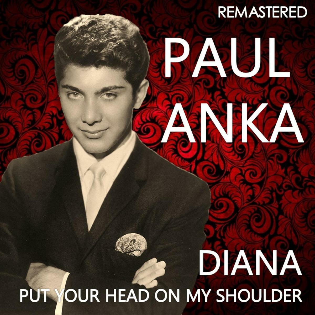 Paul Anka - Diana / Put Your Head on My Shoulder | iHeart