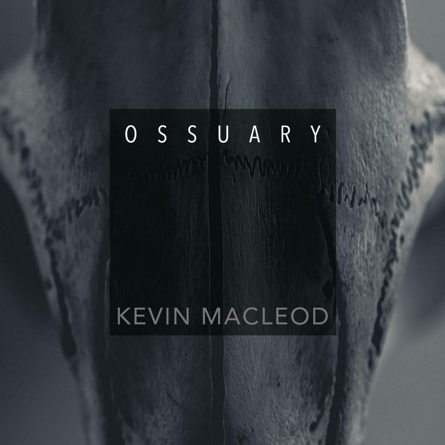 Kevin MacLeod - Ossuary | iHeart